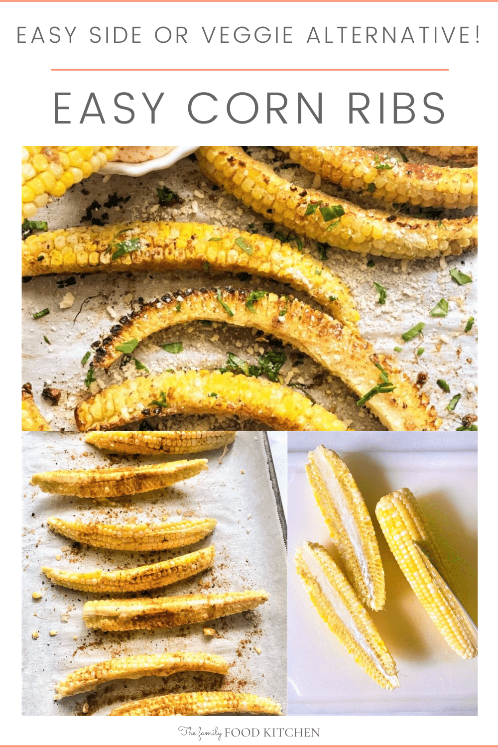 Easy Corn Ribs (Corn Riblets) - The Family Food Kitchen
