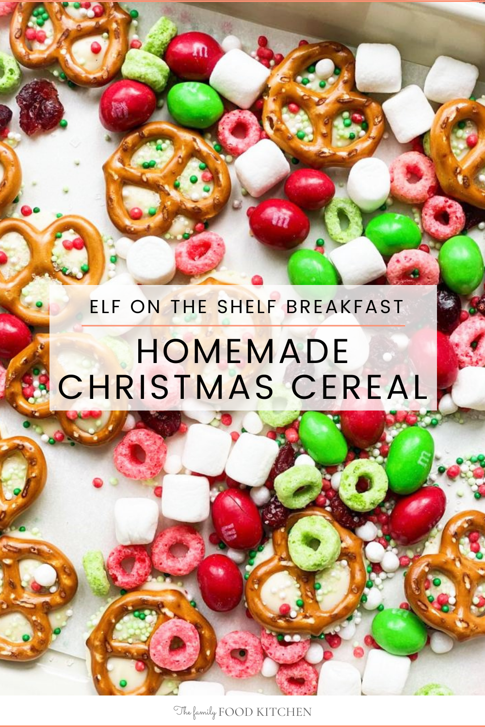 Homemade Christmas Cereal (Elf on the Shelf Breakfast) - The Family ...