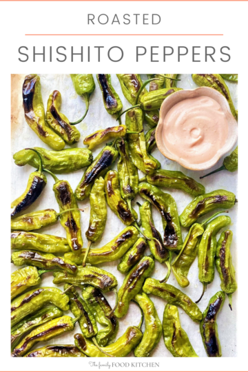 Roasted Shishito Peppers with Dipping Sauce - The Family Food Kitchen