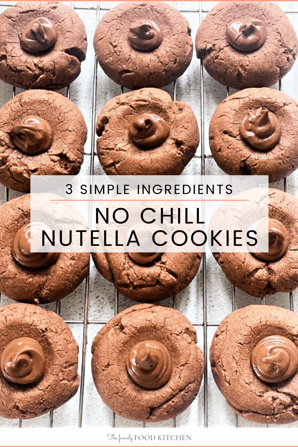 3 Ingredient Nutella Cookies - The Family Food Kitchen